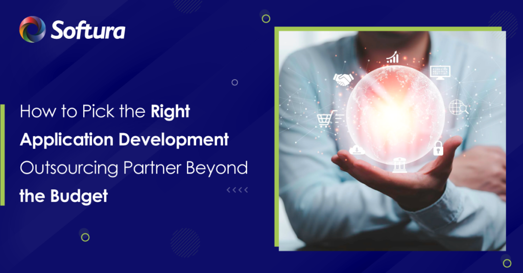 Choose the Best App Development Partner - Softura